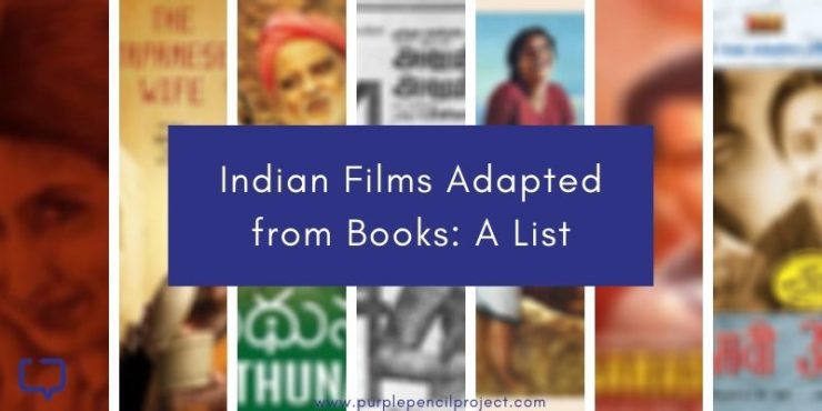 Indian Films Adapted from Books: A List - Purple Pencil Project