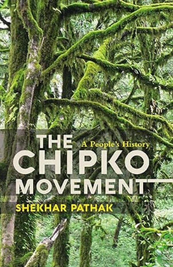 Chipko Movement: How Grassroots Activism Changed Environmental Laws ...